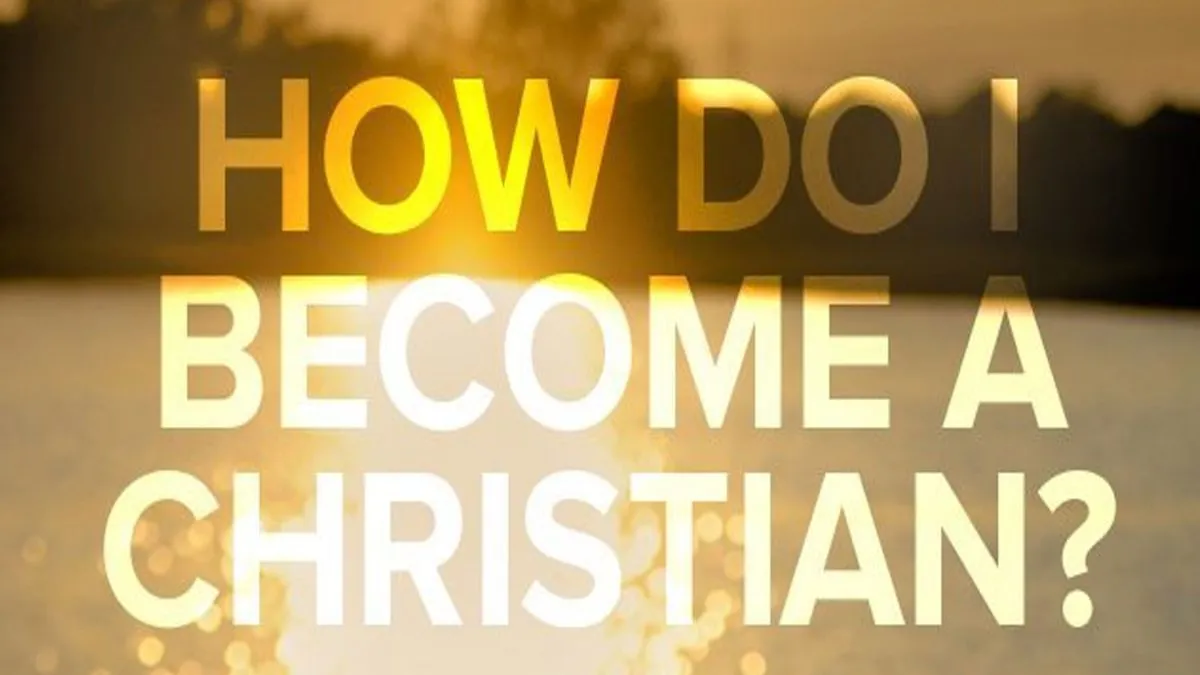 Becoming A Christian